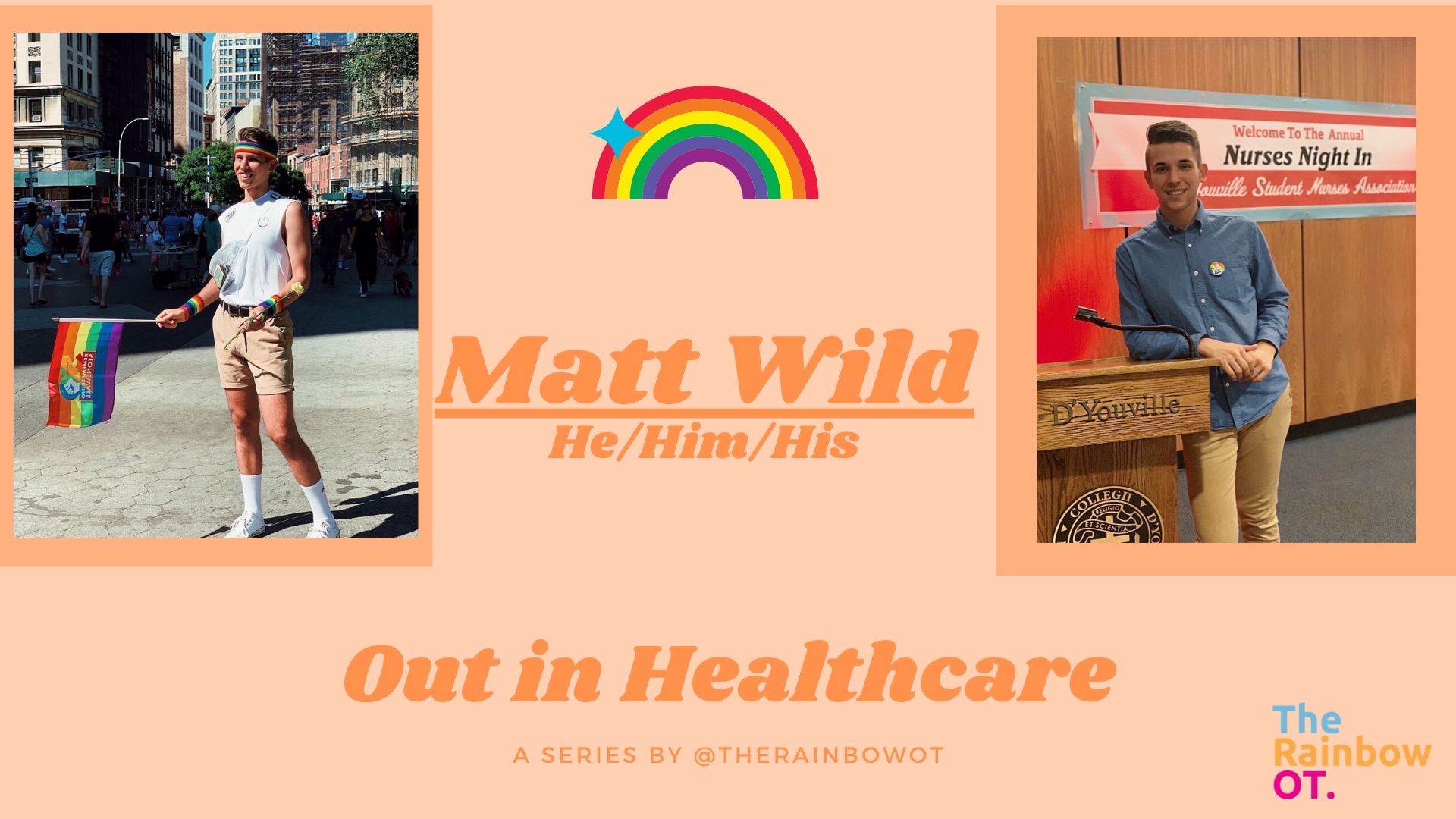 Out in Healthcare: Matt Wild BSN, RN – The Rainbow OT